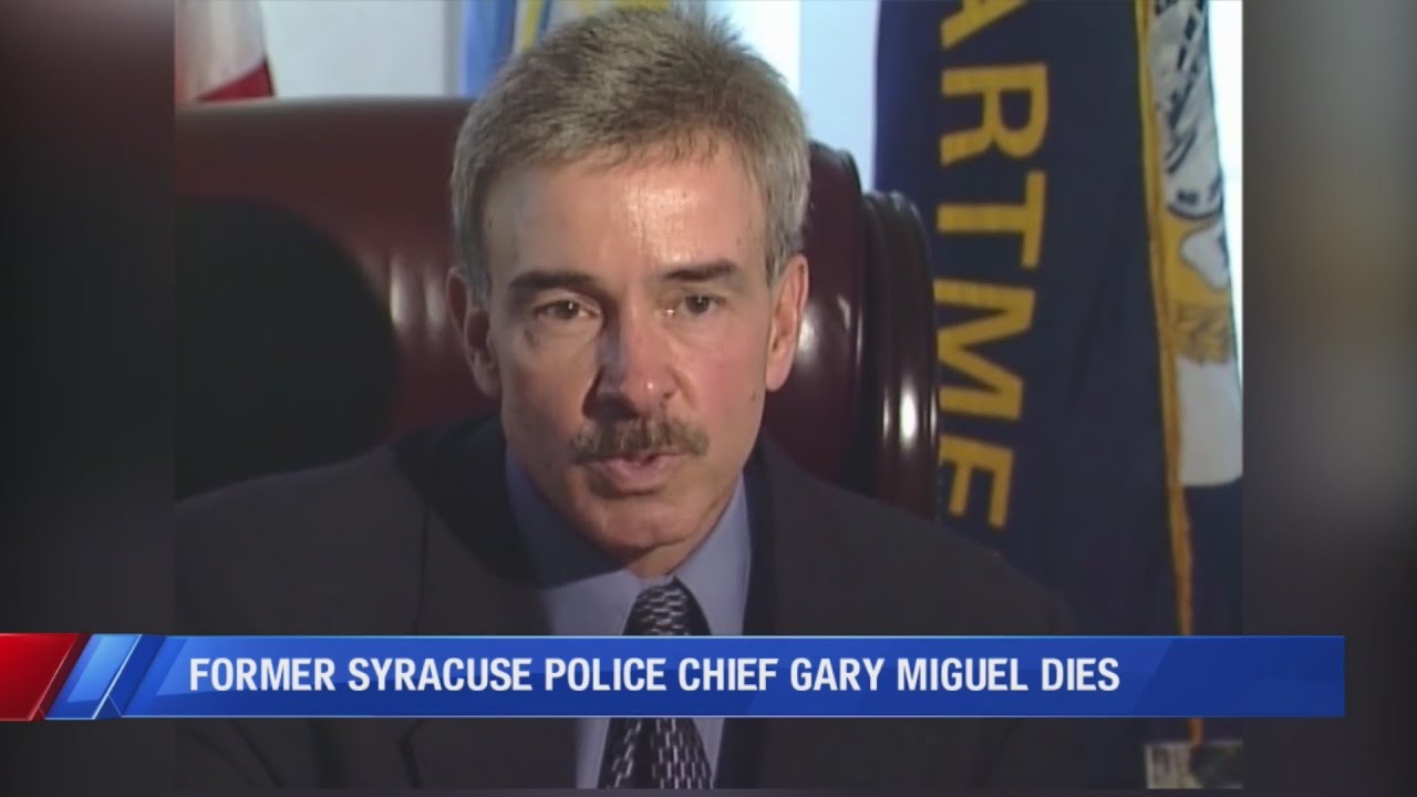 Former Syracuse Police Chief Gary Miguel dies - YouTube