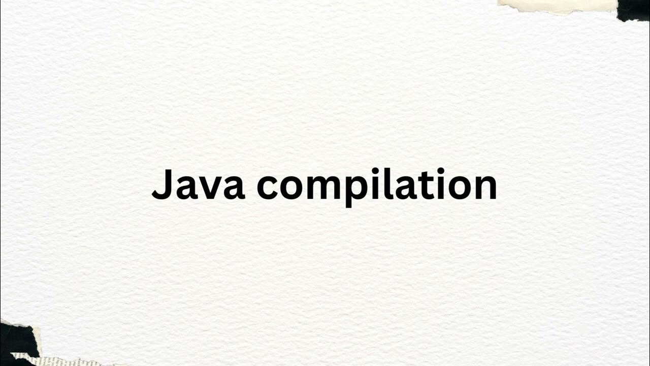 Demystifying Java Compilation From Code To Execution Youtube
