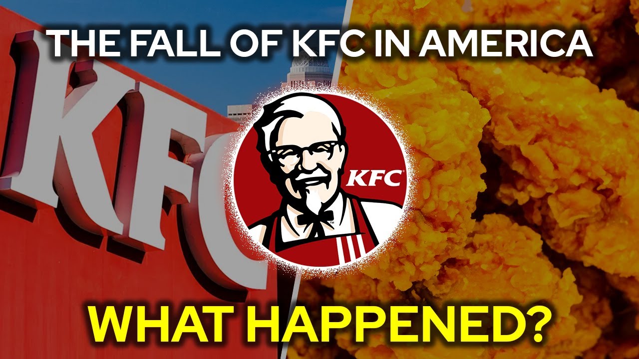 Why NO ONE In America Likes KFC Anymore - What REALLY Happened? - YouTube