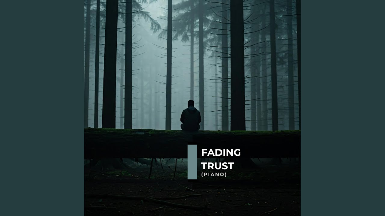 Fading Trust (Piano) - YouTube