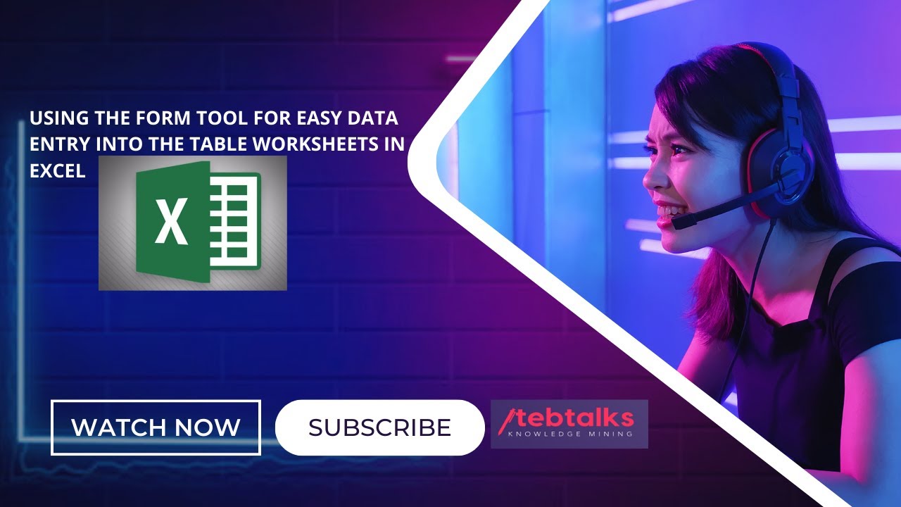Using The Form Tool For Easy Data Entry Into The Table Worksheets In Excel using-the-form-tool-for-easy-data-entry-into-the-table-worksheets-in-excel