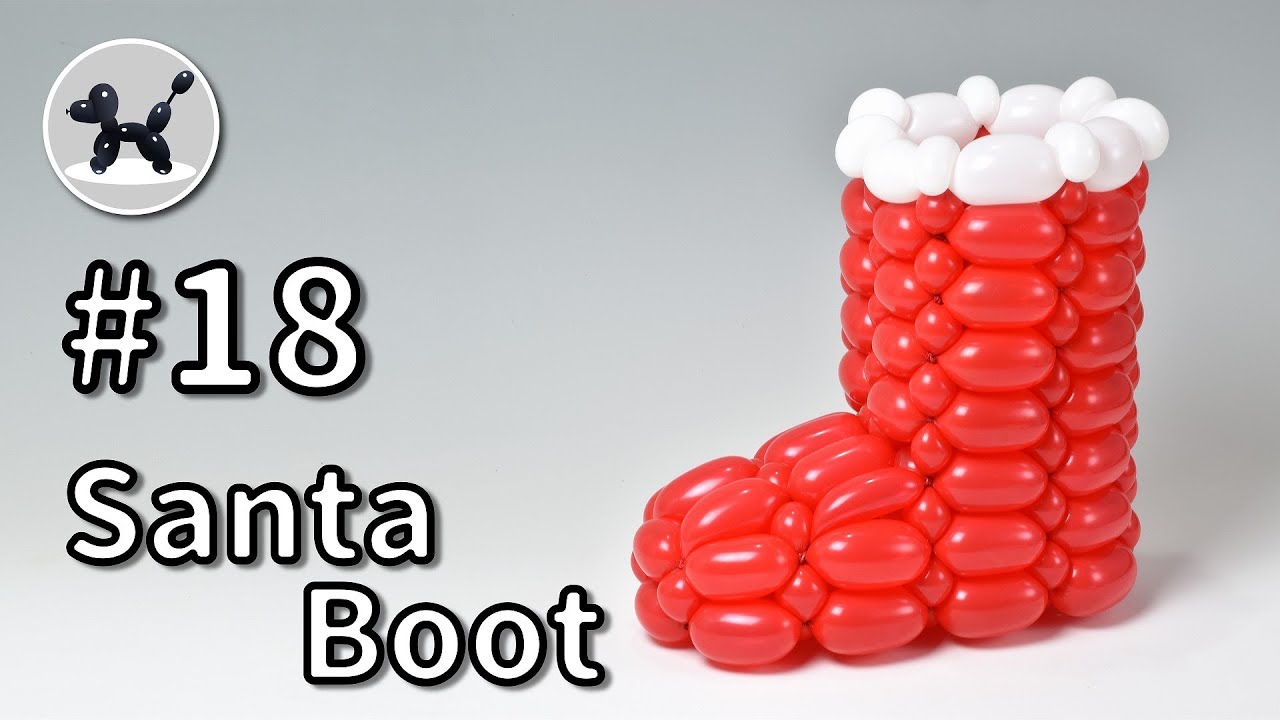 Santa Boot - How to Make Balloon Animals #18 / バルーンアートの作り方 #18 (ブーツ ...