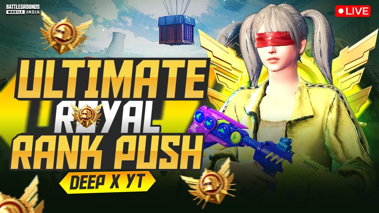 Ultimate Royal Rank Push 🔥Bgmi Live Rank Push | DEEPxYT - YouTube