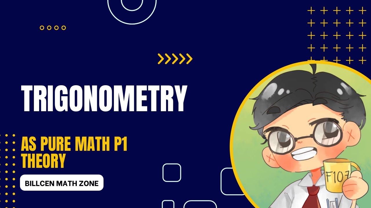 9709 AS Pure Mathematics 1 | Trigonometry | Theory Summary - YouTube