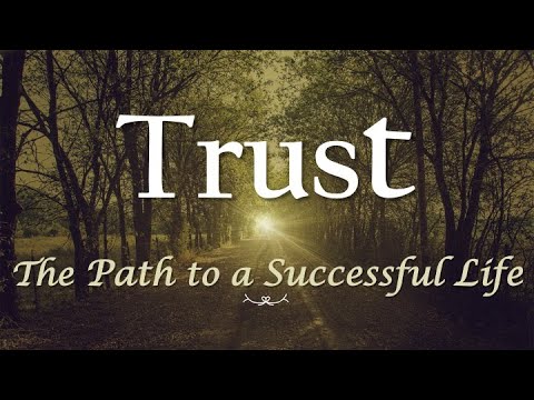 Trust - The Path to a Successful Life - YouTube