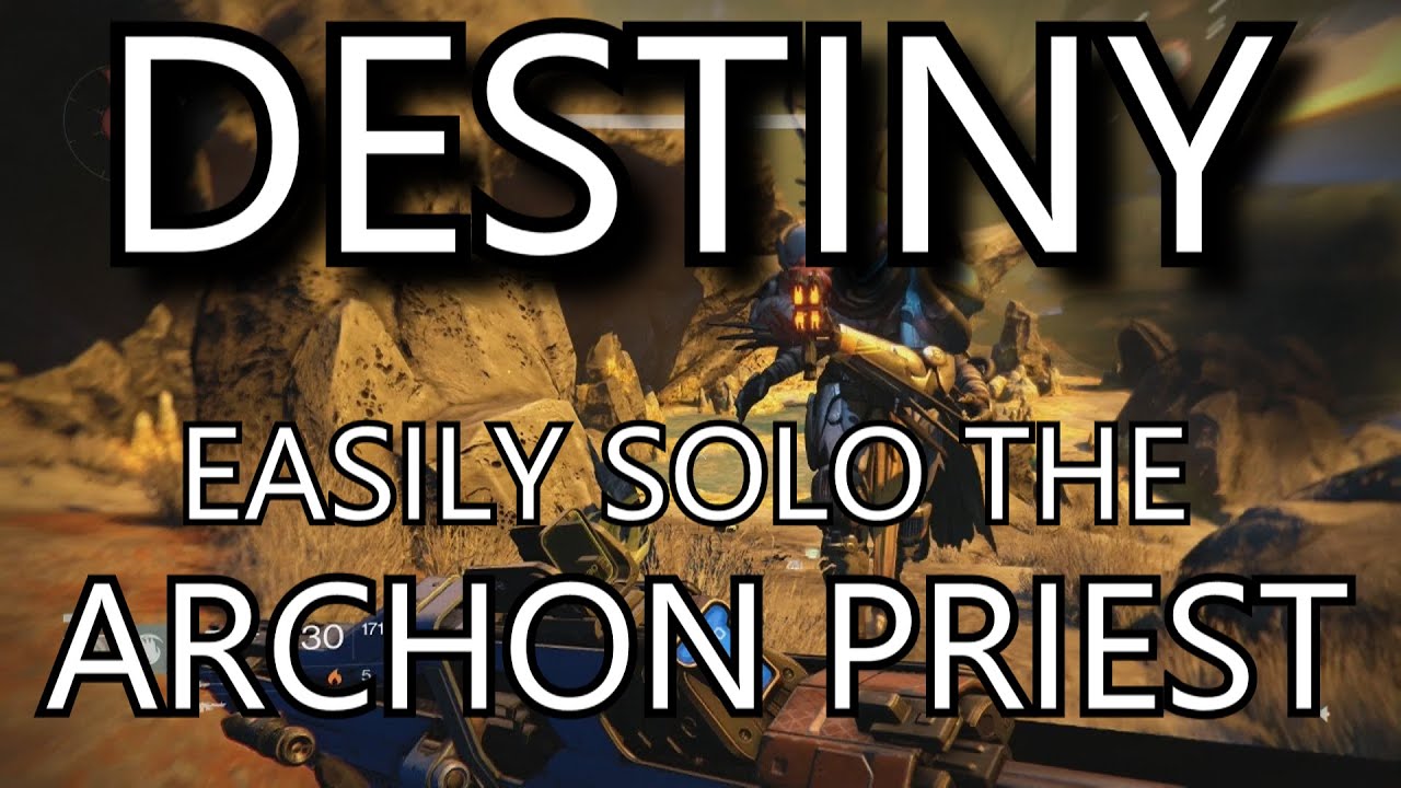 DESTINY - HOW TO SOLO THE ARCHON PRIEST ON HARD - (WEEKLY HEROIC STRIKE ...