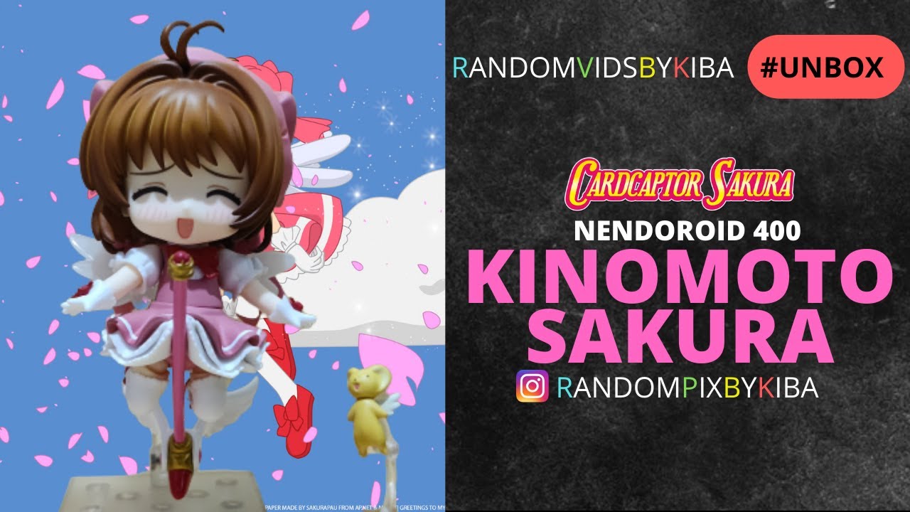 [4k 60fps] Nendoroid 400| Kinomoto Sakura | Unboxing and Review - YouTube