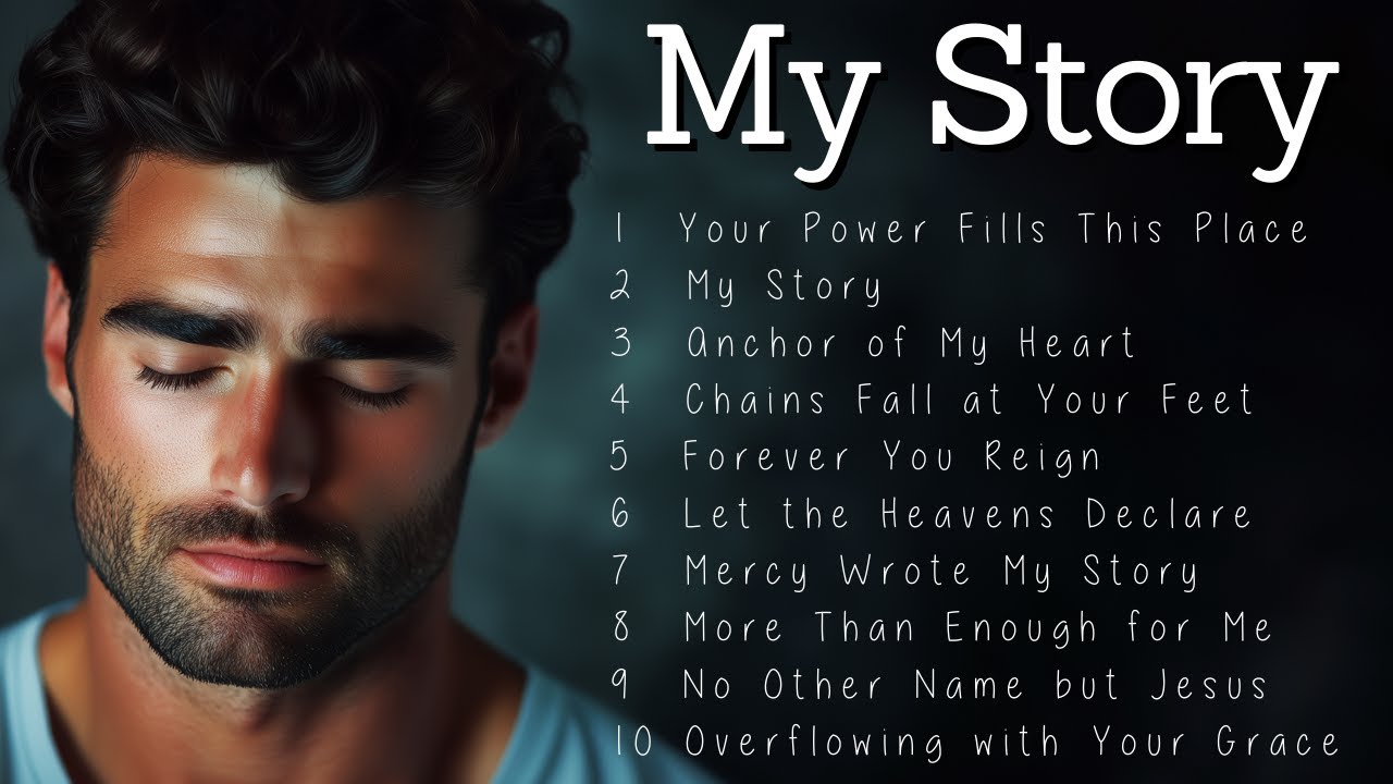 My Story | Worship Songs | Calm Worship to Find Rest in God - YouTube