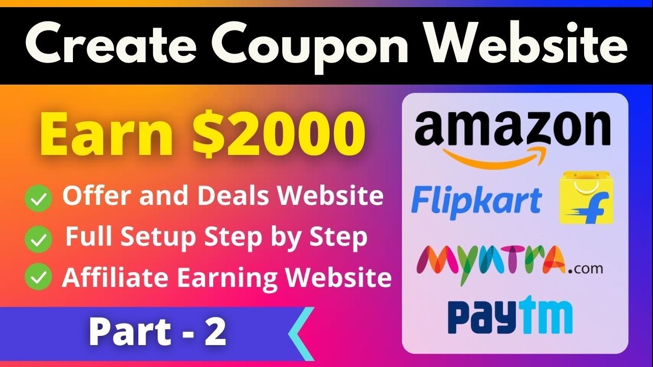 How to Create Professional Coupon Code Website Part 2 Earn $2000 per ...