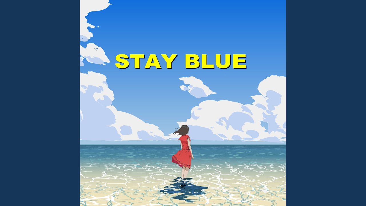 STAY BLUE (feat. AIきりたん) - YouTube