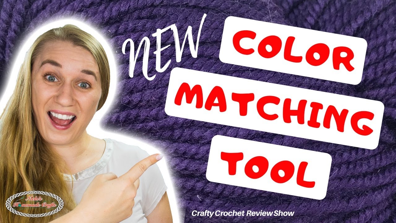 NEW Color Matching Tool for Crocheters |Crafty Crochet Review Show #29 ...