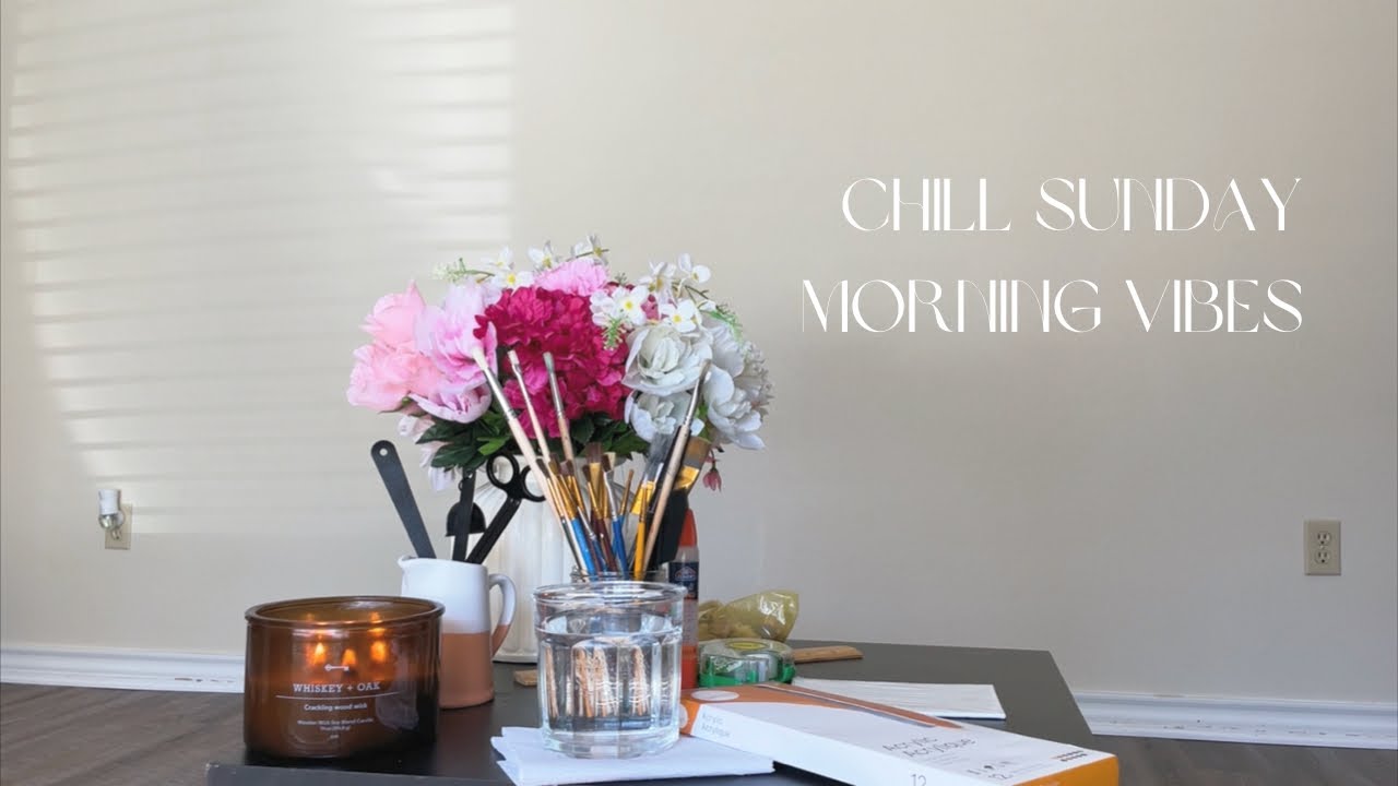 Chill Sunday At Home | Meal prep, Paint with me, and A prayer for this ...