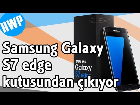 Samsung Galaxy S7 edge kutusundan çıkıyor (Unboxing video)