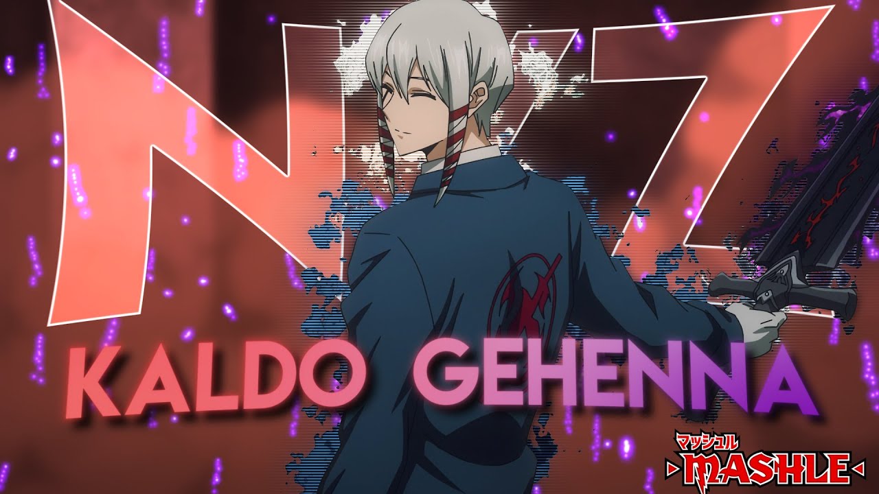 Kaldo Gehenna [ AMV ] Mashle: Magic And Muscles - YouTube
