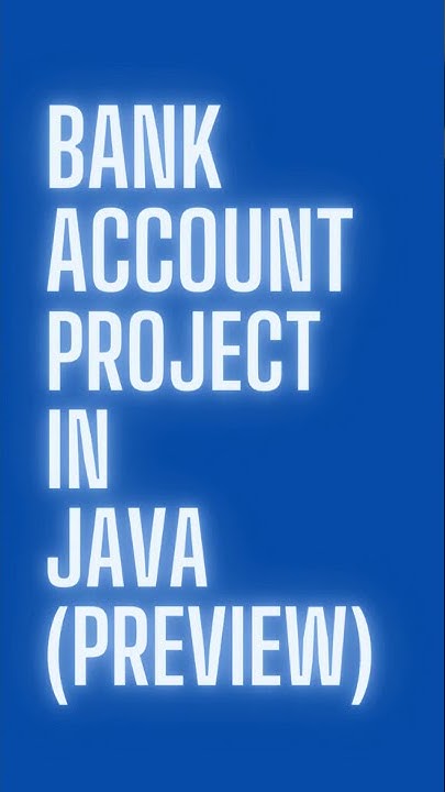Bank Account Management Java Project Preview Codeflows Shorts Youtube