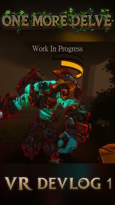 One More Delve | VR Devlog 1 - The Boss Fight - YouTube