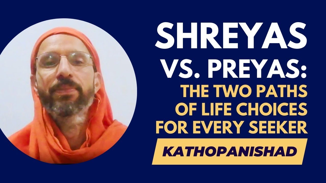 The Two Paths of Life Choices for Every Seeker: Shreyas vs. Preyas ...