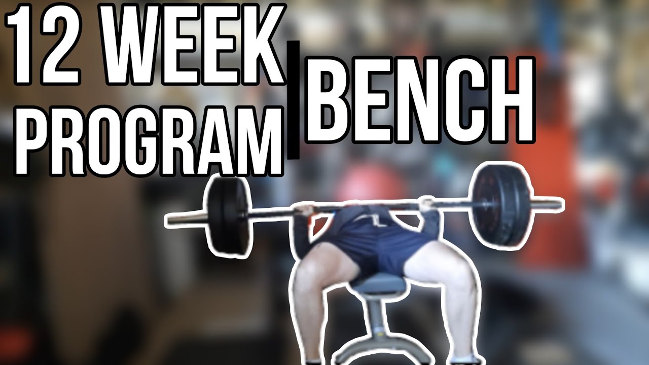 12 Week BenchPress Program Day 1 (A New Start) - YouTube