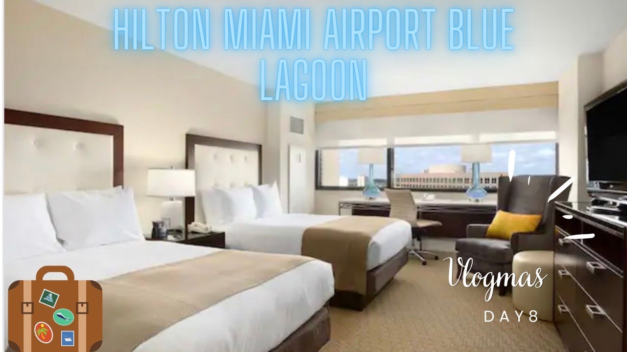 Hilton Miami Airport Blue Lagoon | Room Tour - YouTube