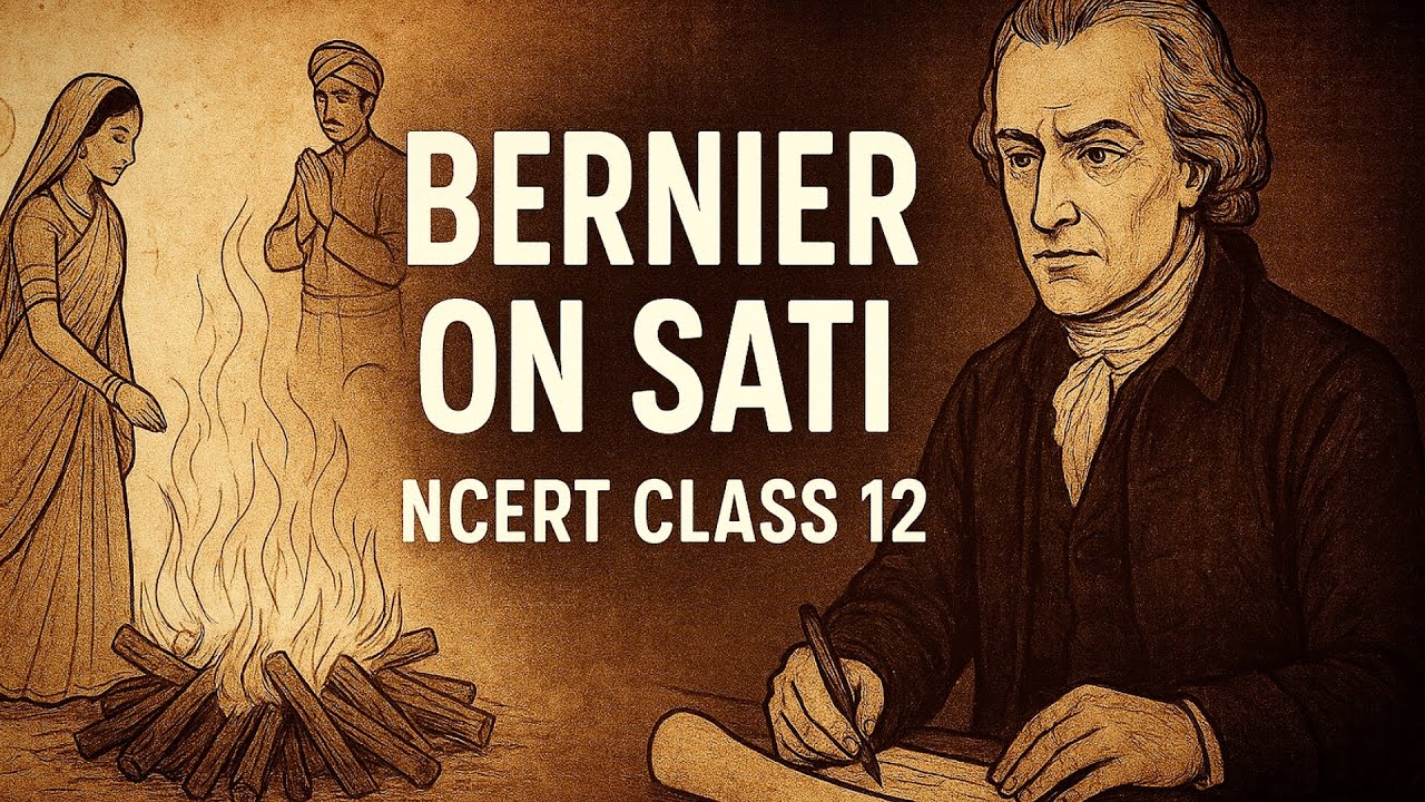 “Bernier’s Account on Sati System | Must Watch for Class 12 History ...