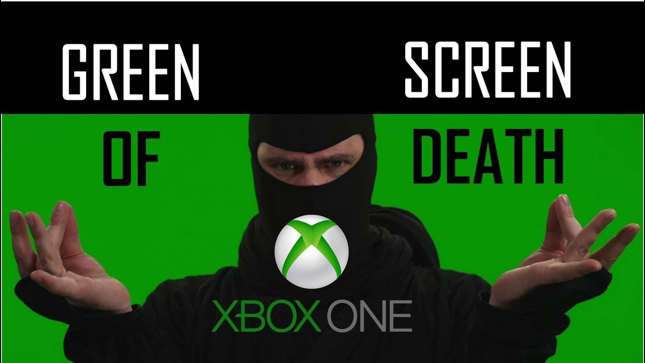 Xbox One | Green Screen and Bans - YouTube