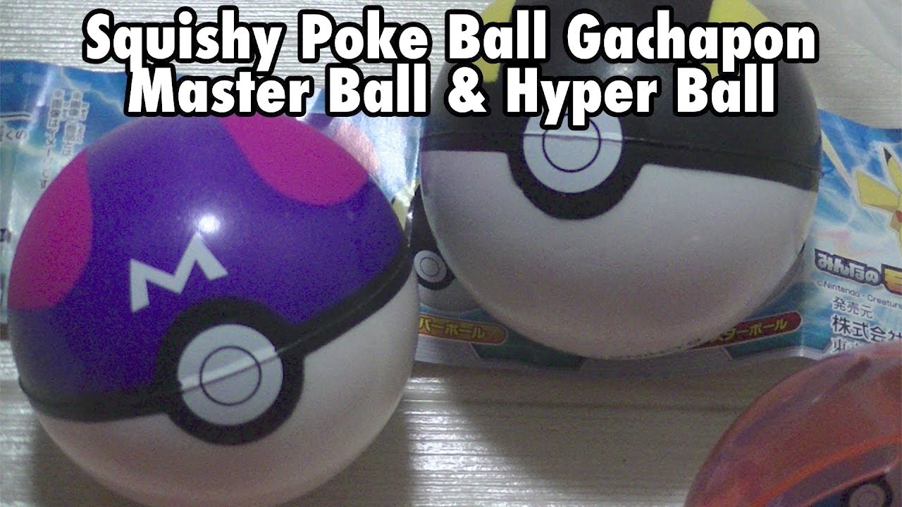 Squishy Poke Ball Squeeze Toy Gachapon Master Ball & Hyper Ball - YouTube