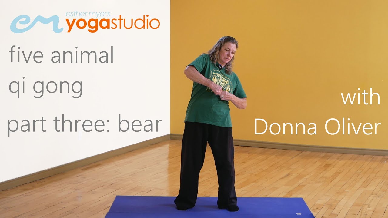 5 Animal Qi Gong part three: Bear, with Donna Oliver - YouTube