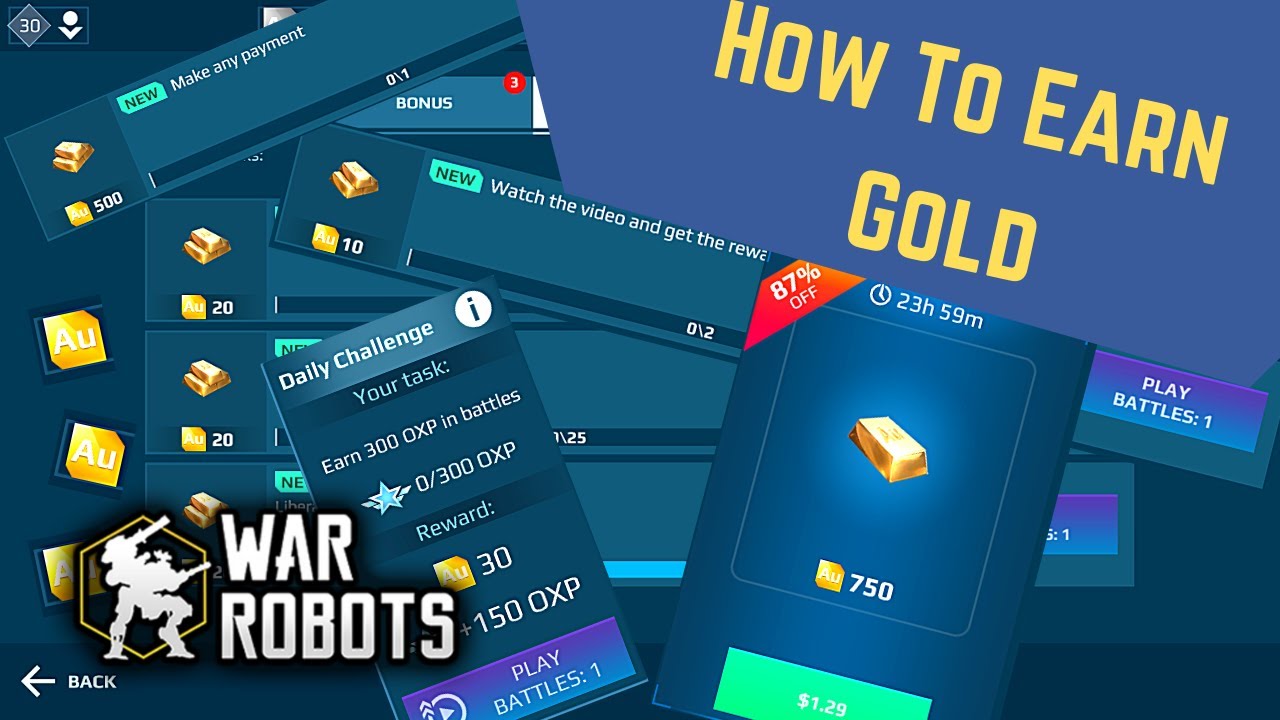 Earning the most Gold (Au) in War Robots in 2020 - YouTube