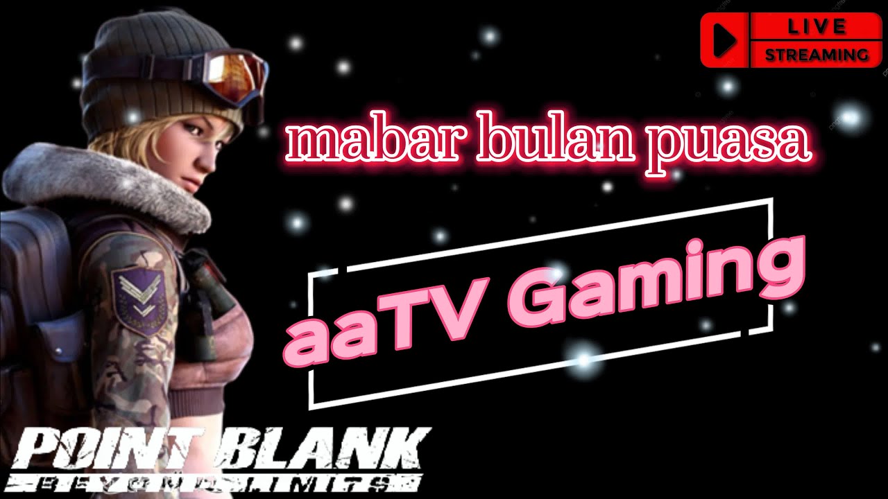 #pointblank MABAR RAMADHAN DAY 1 OPEN SPONSORSHIP - YouTube