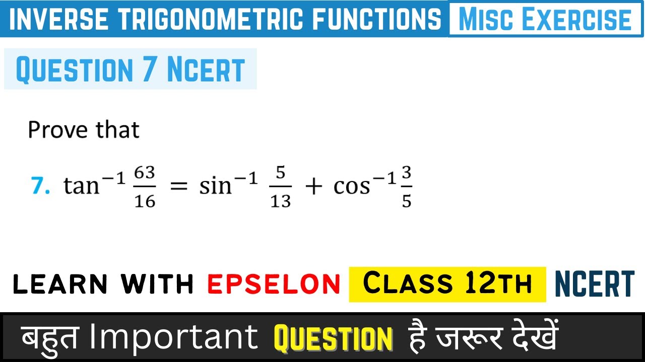 Inverse Trigonometric Functions Class 12 | Miscellaneous Exercise ...