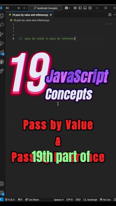 19/100 Pass by Value & Ref #coding #javascript #frontend #webdevelopment #interview #job - YouTube