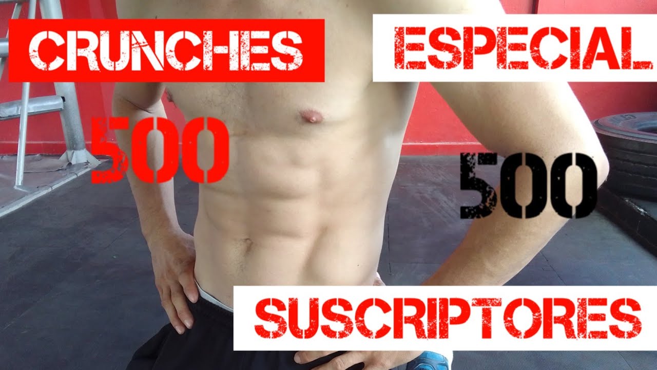 ESPECIAL 500 SUSCRIPTORES| 500 CRUNCHES 🔥. #alvarorangel #500subs ...