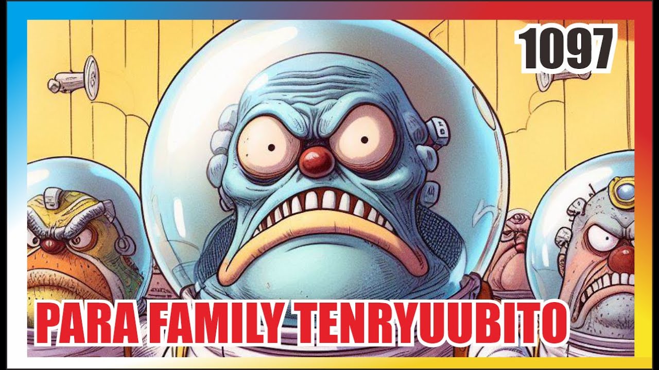 Para Family Tenryuubito ~ One Piece Chapter 1097 - YouTube