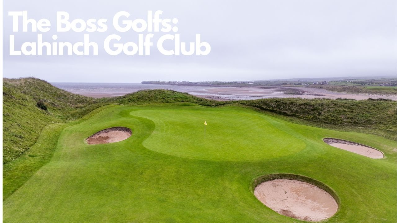 TheBossGolfs: Lahinch Golf Club - Day 1 (Part II) - YouTube