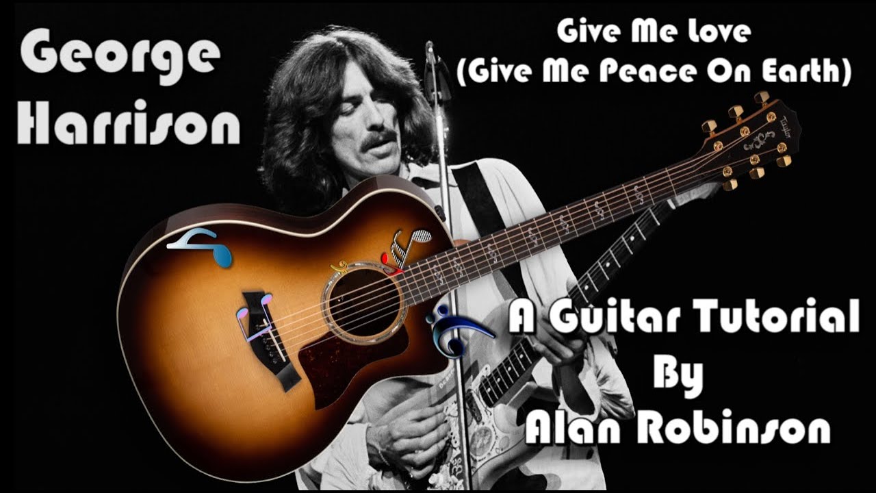 How to play: Give Me Love (Give Me Peace On Earth) by George Harrison ...