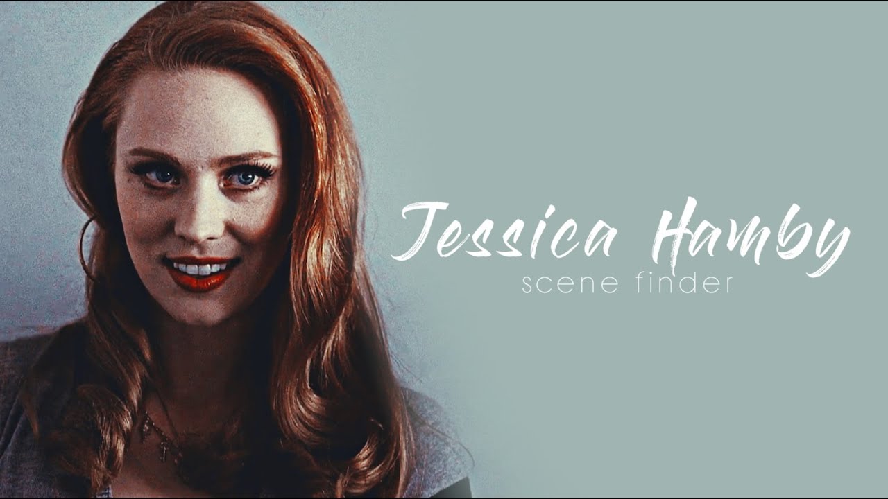 Jessica Hamby | scene finder [S6 & S7] - YouTube