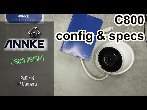 Annke C800: 4K PoE IP camera: specs and config - YouTube