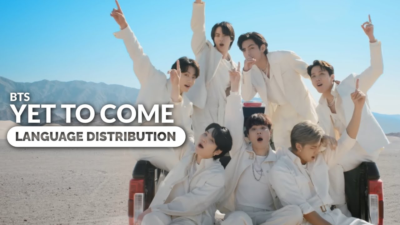 BTS - Yet To Come (The Most Beautiful Moment) | Language Distribution ...