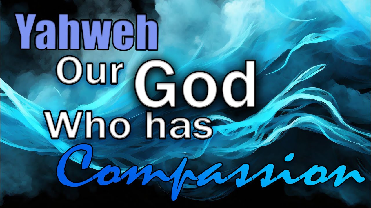 Matt Nappier - Yahweh: Our God Who has Compassion - YouTube