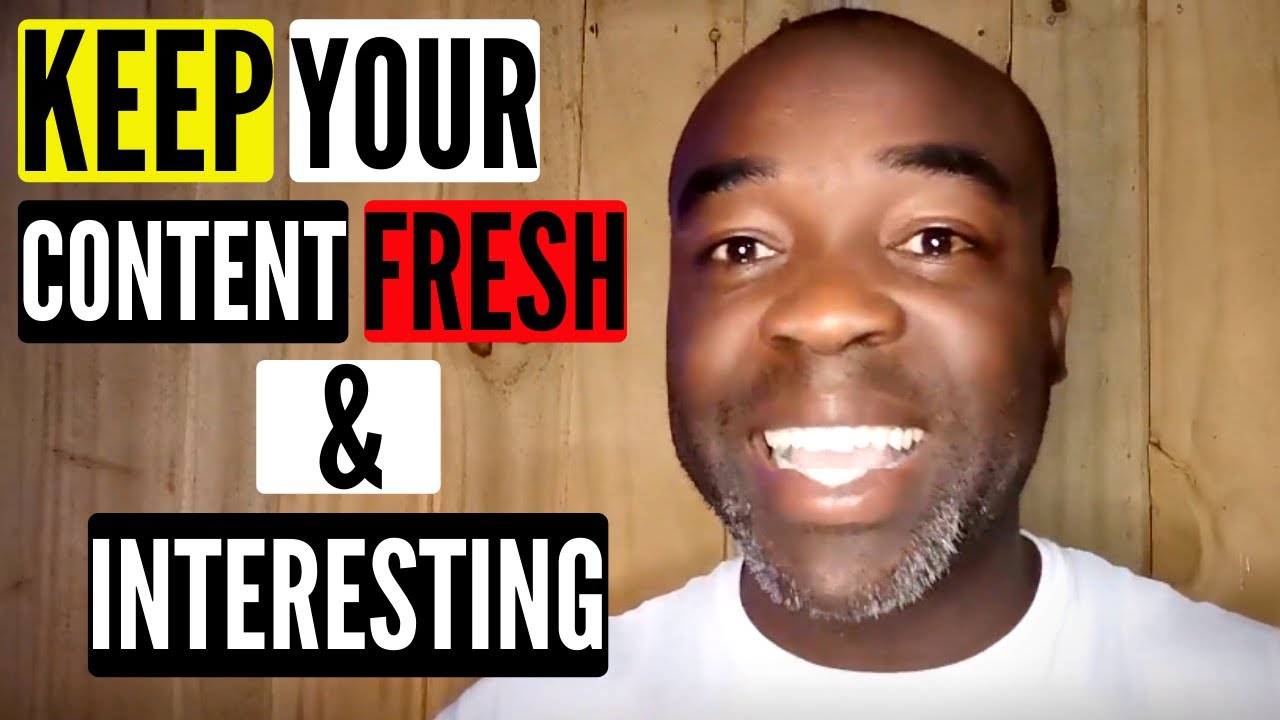 How to keep your content fresh and interesting - YouTube