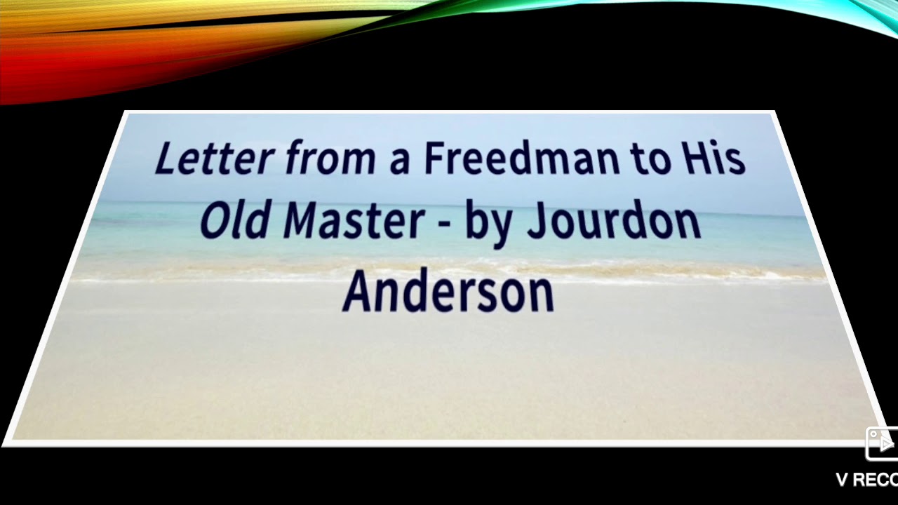 A Slave's Letter-Jourdan Anderson - YouTube