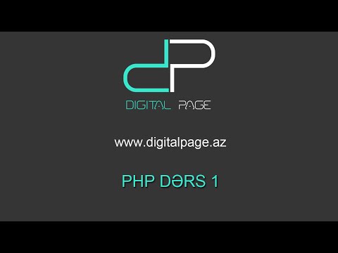 PHP dərs (1) - PHP Proqramlaşdırma dilinə giriş - DIGITALPAGE.AZ