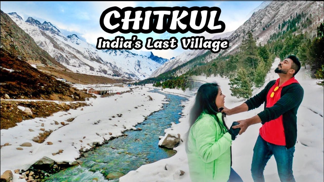Chitkul | India's Last Village | Winter Spiti in Tamil | Himachal ...