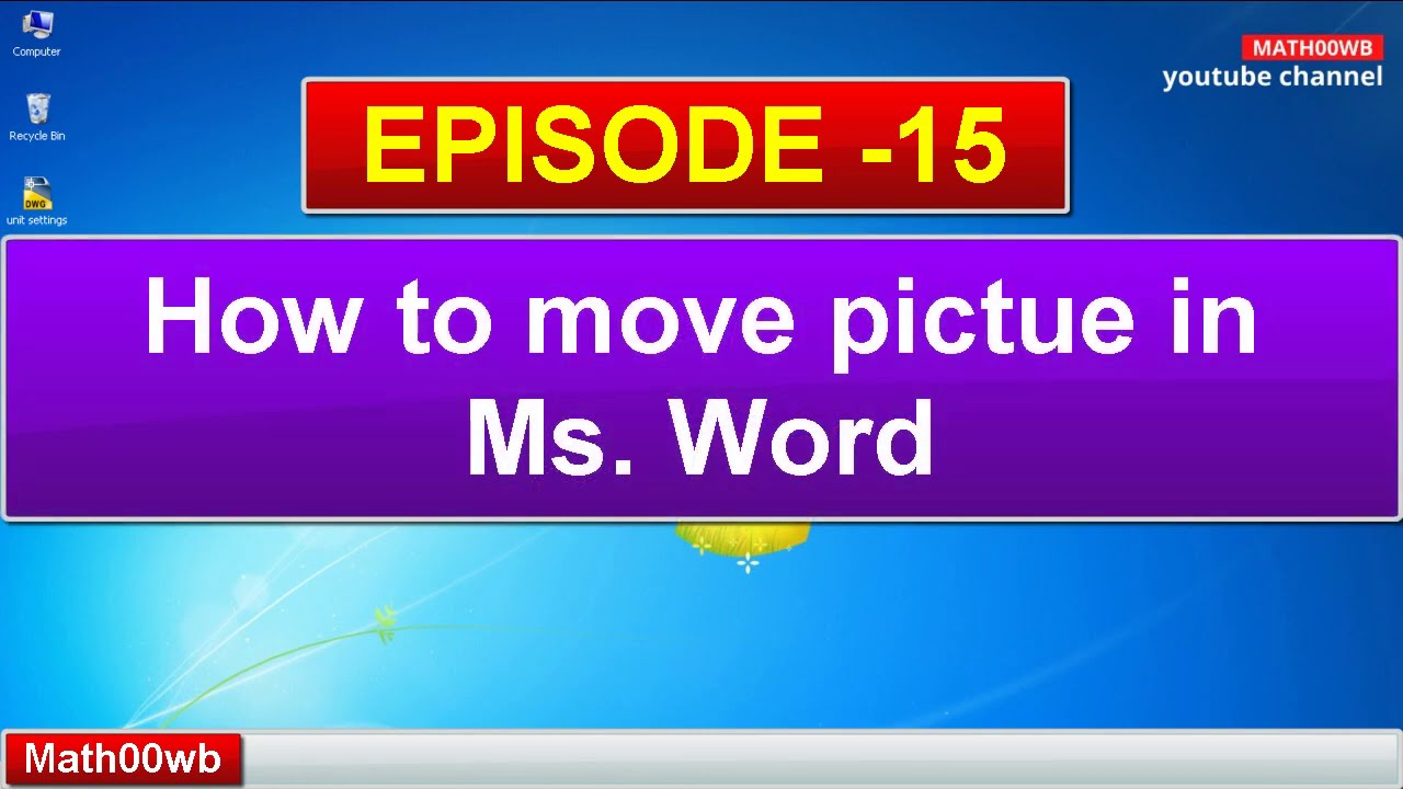 How To Move Picture In Ms Word Episode 15 math00wb YouTube how-to-move-picture-in-ms-word-episode-15-math00wb-youtube