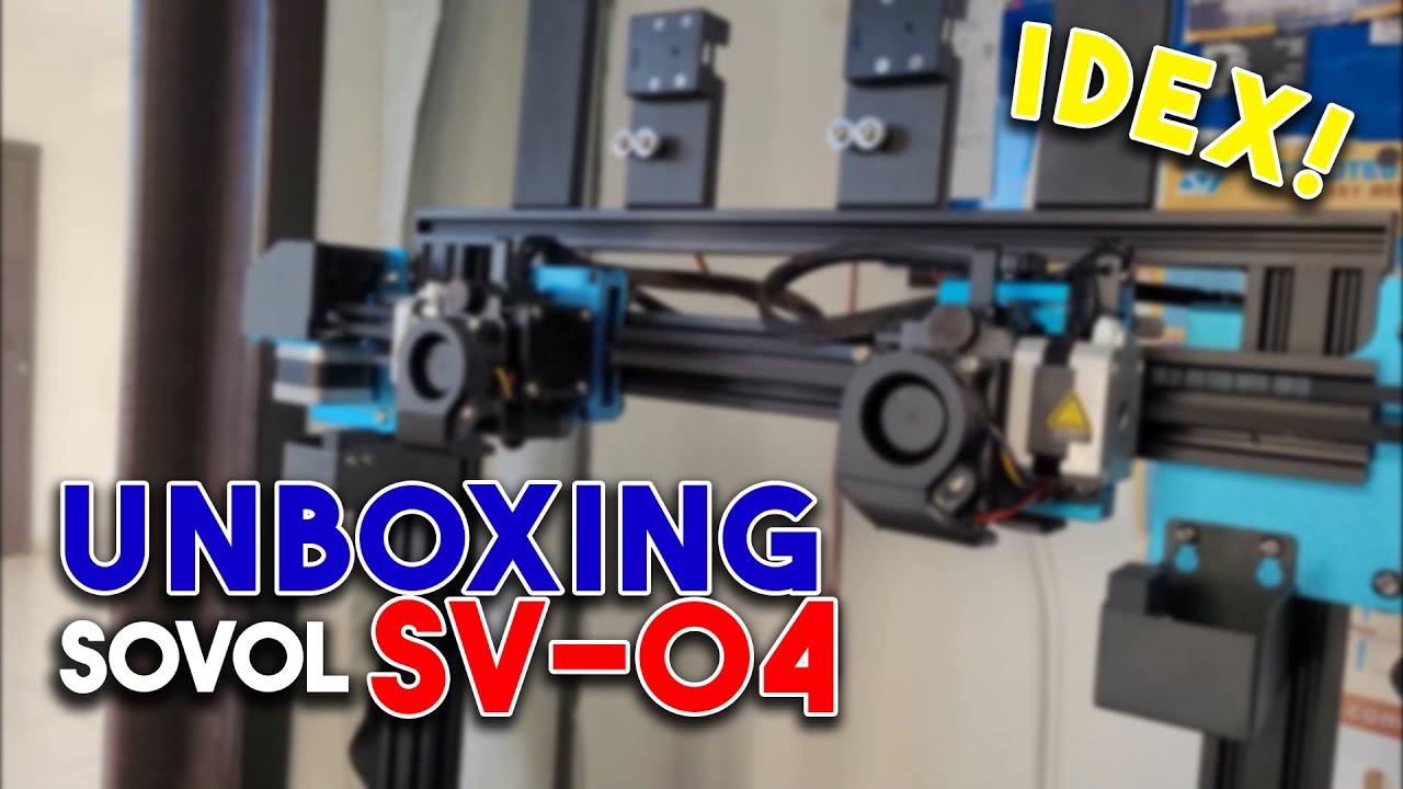 UNBOXING e MONTAGEM - SOVOL SV 04 - IMPRESSORA 3D IDEX - YouTube