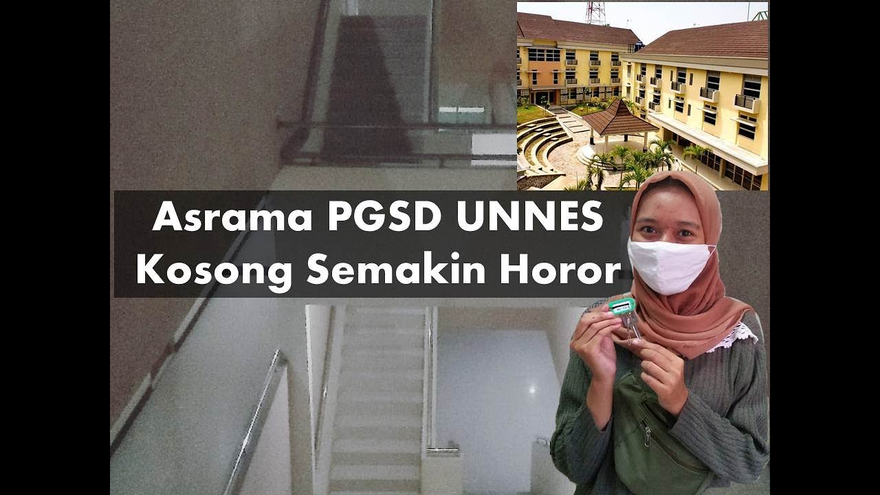 Jelajah Asrama PGSD UNNES - YouTube
