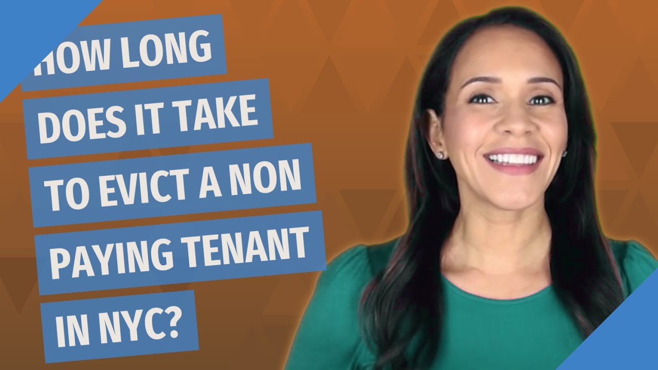 How Long Does It Take To Evict A Non Paying Tenant In NYC YouTube how-long-does-it-take-to-evict-a-non-paying-tenant-in-nyc-youtube