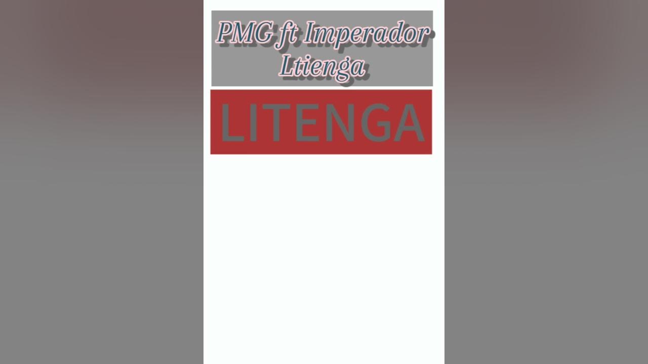 PMG ft Imperador_420_Litenga (Oficial Áudio) - YouTube