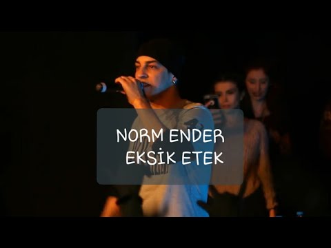 NORM ENDER - EKSİK ETEK (sözleri açıklamada)