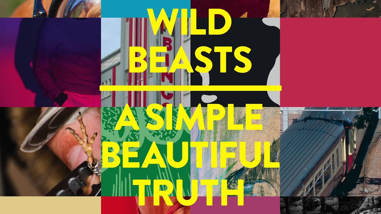 Wild Beasts - A Simple Beautiful Truth (Lone Remix) [Official Audio ...